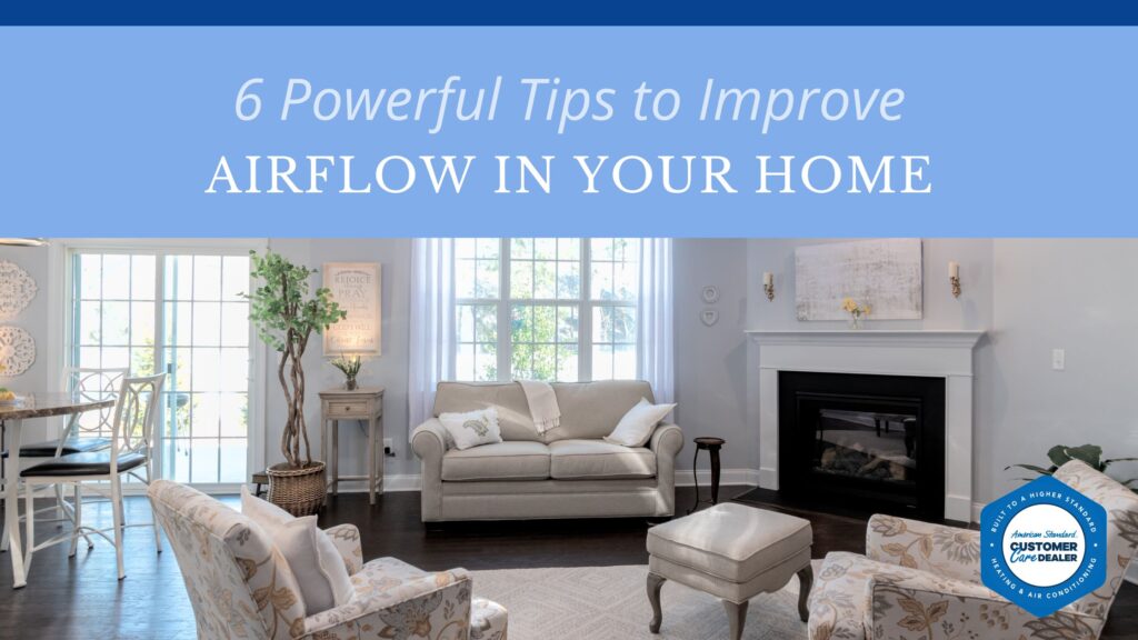 Improve Airflow at Home with These 6 Effective Tips | #1 AC